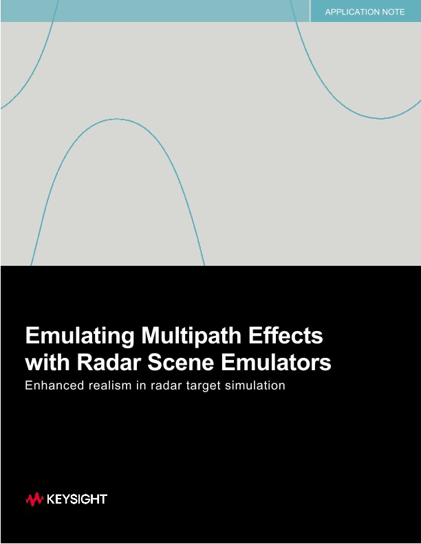Emulating Multipath Effects with Radar Scene Emulators PDF Asset Page | Keysight